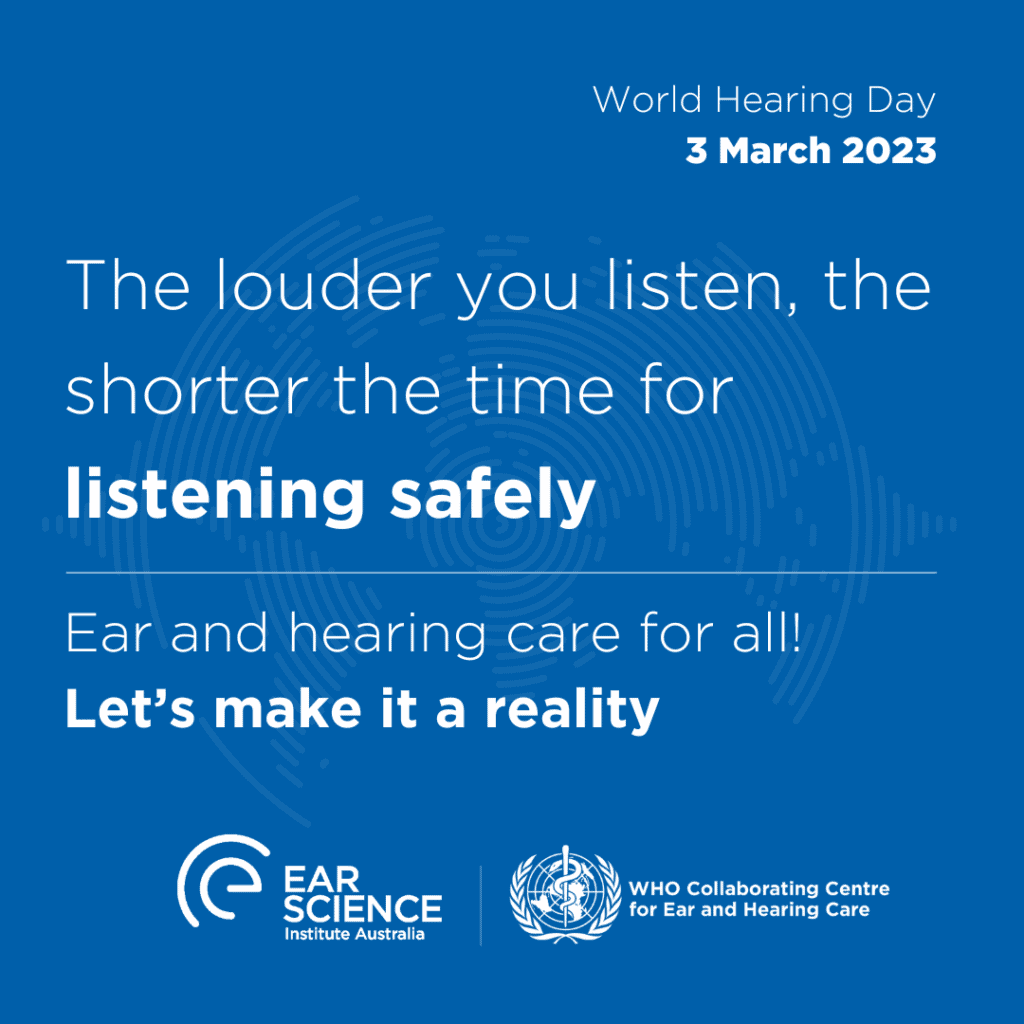 WHO World Report on Hearing - Ear Science Institute Australia